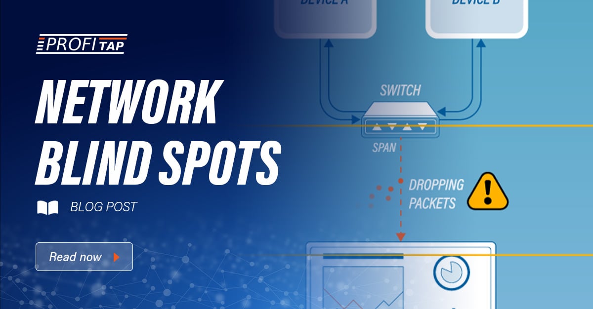 Network blind spots: TAPs vs SPAN ports